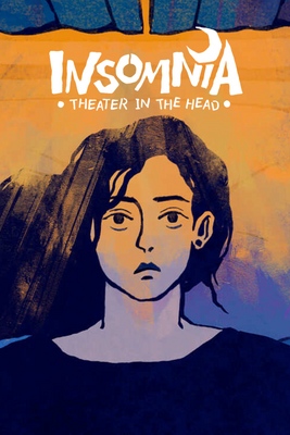 Grid for Insomnia: Theater in the Head by duhnuhnuh_duhnuhnuh - SteamGridDB