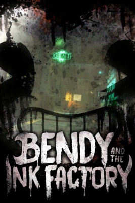 Grid for Bendy and the Ink Factory by GuyTheMind - SteamGridDB
