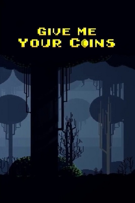 Give Me Your Coins - SteamGridDB