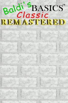 Grid for Baldi's Basics Classic Remastered by American Psycho DS OST ...