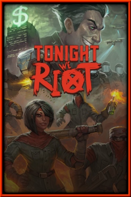 Grid for Tonight We Riot by Luckspeare - SteamGridDB