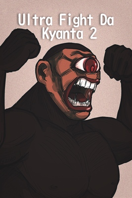 Grid for Ultra Fight Da Kyanta 2 by pizzadoggo - SteamGridDB