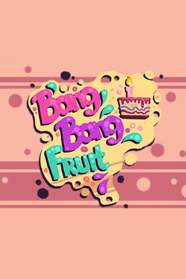Bang Bang Fruit - SteamGridDB