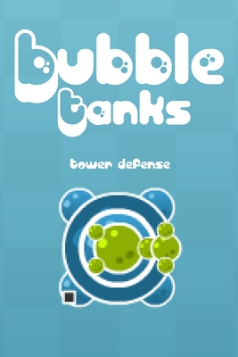 Bubble Tanks Tower Defense - SteamGridDB