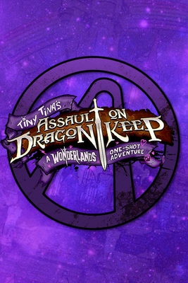 Tiny Tina's Assault on Dragon Keep: A Wonderlands One-shot Adventure - SteamGridDB