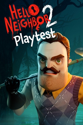 Hello Neighbor 2 Playtest - SteamGridDB