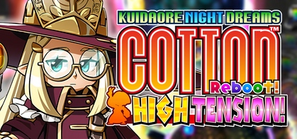 Grid for Cotton Reboot! High Tension! Kuidaore Night Dreams by SupaCotn - SteamGridDB