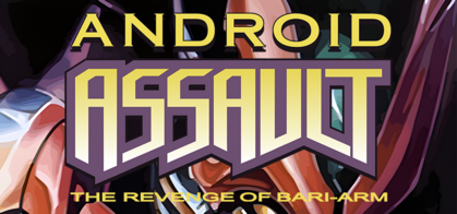 Android Assault: The Revenge of Bari-Arm - SteamGridDB