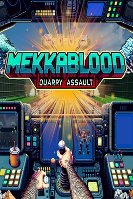 Mekkablood: Quarry Assault - SteamGridDB
