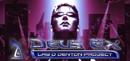 Deus Ex: Lay D Denton Project - SteamGridDB