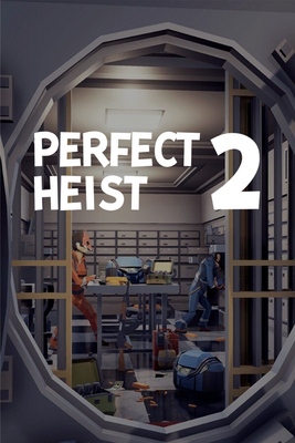Perfect Heist 2 - SteamGridDB