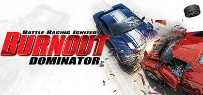 Grid for Burnout Dominator by thatRdude - SteamGridDB