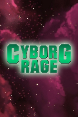 Cyborg Rage - SteamGridDB