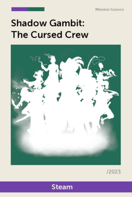 Grid for Shadow Gambit: The Cursed Crew by PsyDex - SteamGridDB