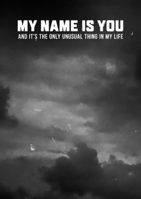 Grid for My Name is You and it's the only unusual thing in my life by ...