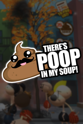 Grid for There's Poop In My Soup by Thunderpuppy - SteamGridDB