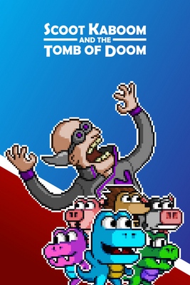 Scoot Kaboom and the Tomb of Doom - SteamGridDB