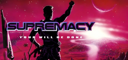 Supremacy: Your Will Be Done - SteamGridDB