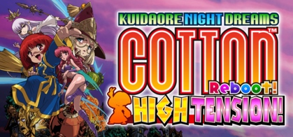 Cotton Reboot! High Tension! Kuidaore Night Dreams - SteamGridDB