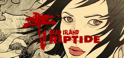 Grid for Dead Island Riptide by Evath - SteamGridDB