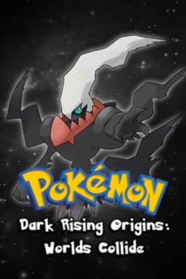 Pokémon Dark Rising Origins: Worlds Collide - SteamGridDB