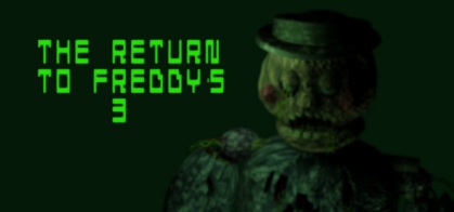 The Return To Freddy's 3 - SteamGridDB