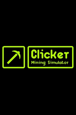 Clicker: Mining Simulator - SteamGridDB