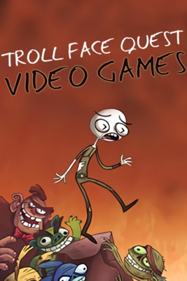 Trollface Quest Video Games - SteamGridDB