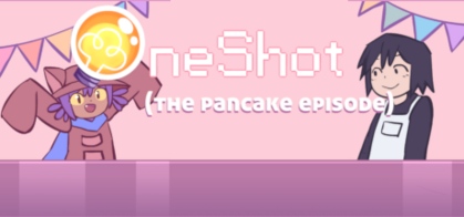 Grid for OneShot: The Pancake Episode by O-O_Boys - SteamGridDB