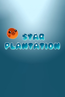 Grid for Star Plantation by Sephiroth983 - SteamGridDB