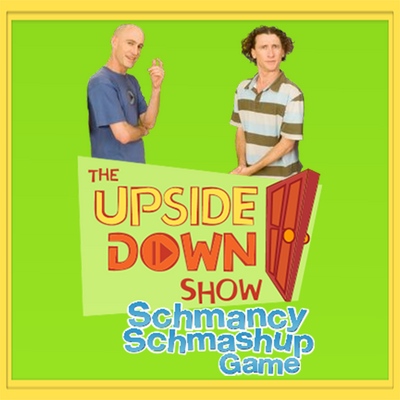 The Upside Down Show: Schmancy Schmashup Game - SteamGridDB