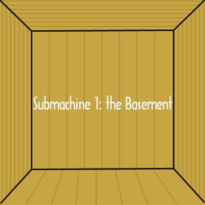 Grid for Submachine 1: the Basement by Gary ? - SteamGridDB
