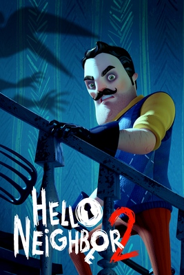 Hello Neighbor 2 Alpha 1 - SteamGridDB