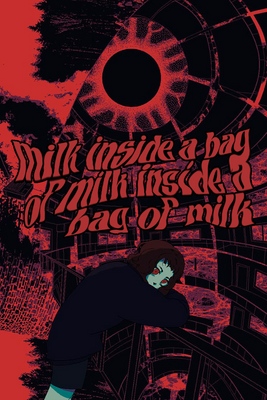 Grid for Milk inside a bag of milk inside a bag of milk by The Duality ...