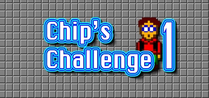 Grid for Chip's Challenge 1 by LeeLevLiveath - SteamGridDB