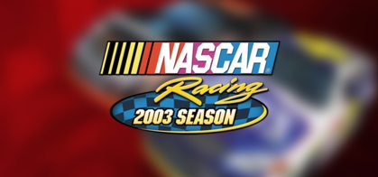 Grid for NASCAR Racing 2003 Season by TheEvilDoctorCube - SteamGridDB