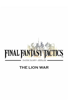 Final Fantasy Tactics: The Lion War - SteamGridDB